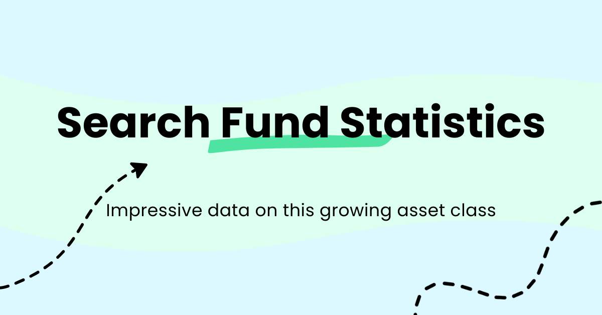 Search Fund Statistics - Industry stats, returns, growth, and more.